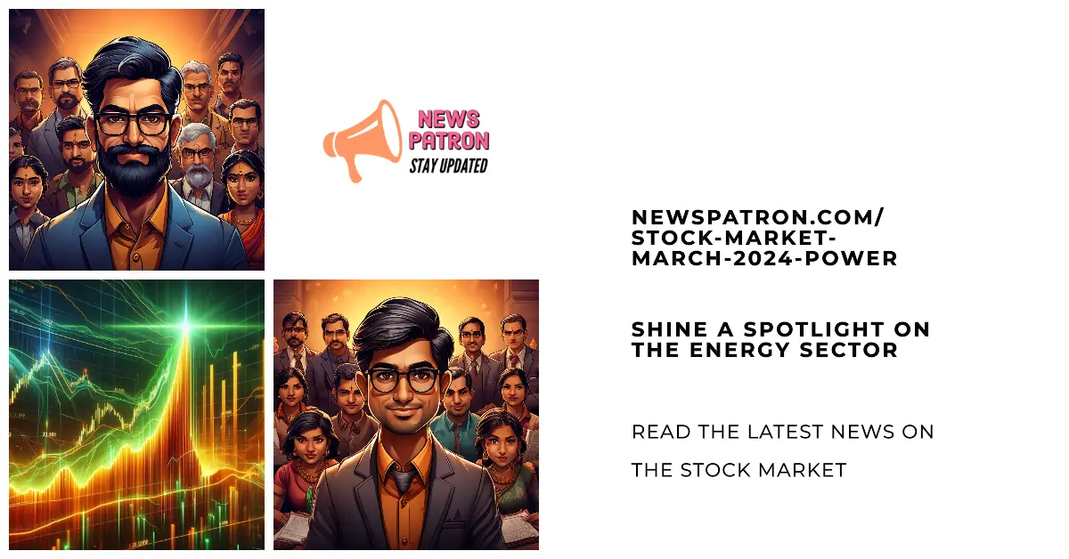 Stock Market March 2024: 5 Amazing Energy Stocks to Buy Now