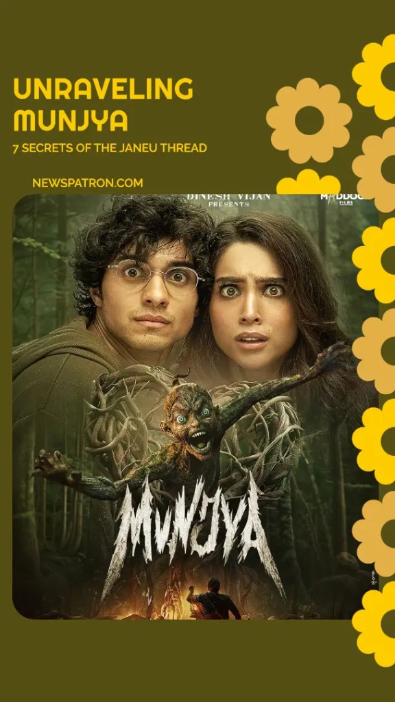 Munjya : 7 Amazing Movie, The Ghost & Janeu Thread Facts
